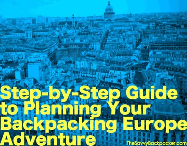 Backpacking Europe | Our Epic Step-by-Step Travel Planning Guide (2024)