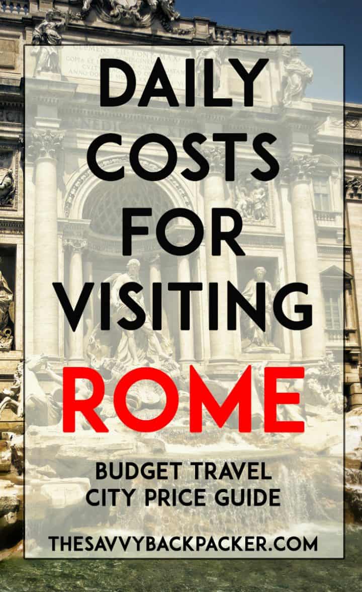 Rome Price Guide | Calculating The Daily Costs To Visit Rome - Guide To ...